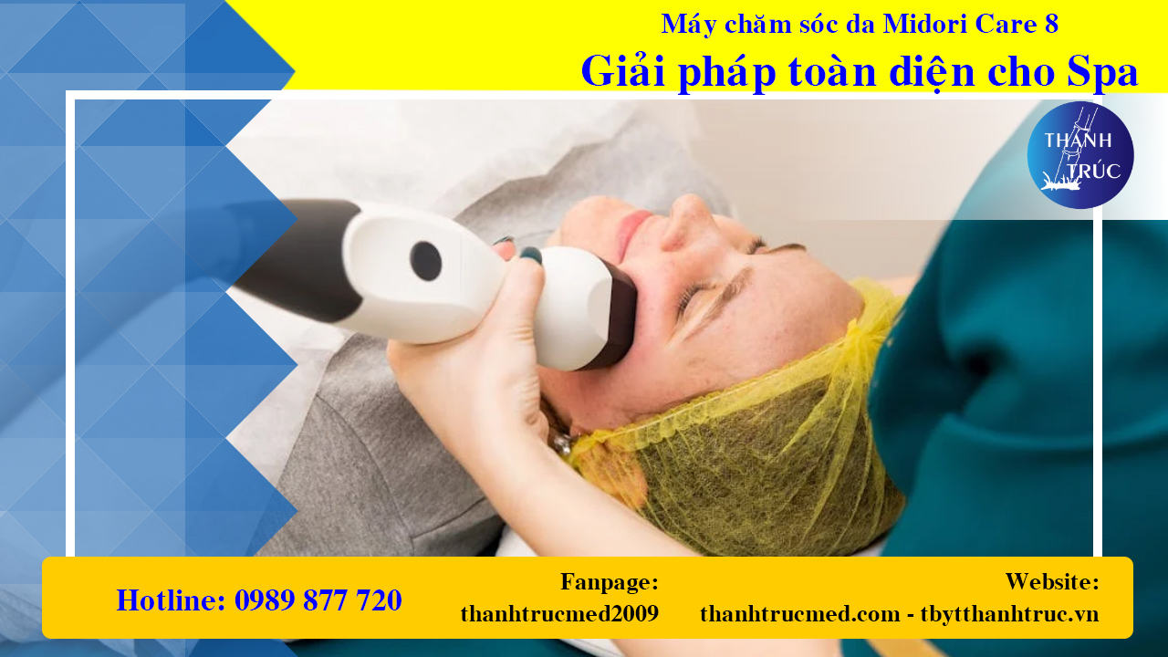 Máy chăm sóc da Midori Care 8 giải pháp hoàn hảo cho spa - Thanh Trúc Med